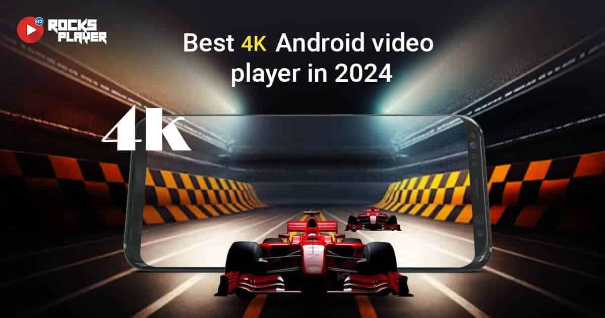 Best 4K Android video players in 2024